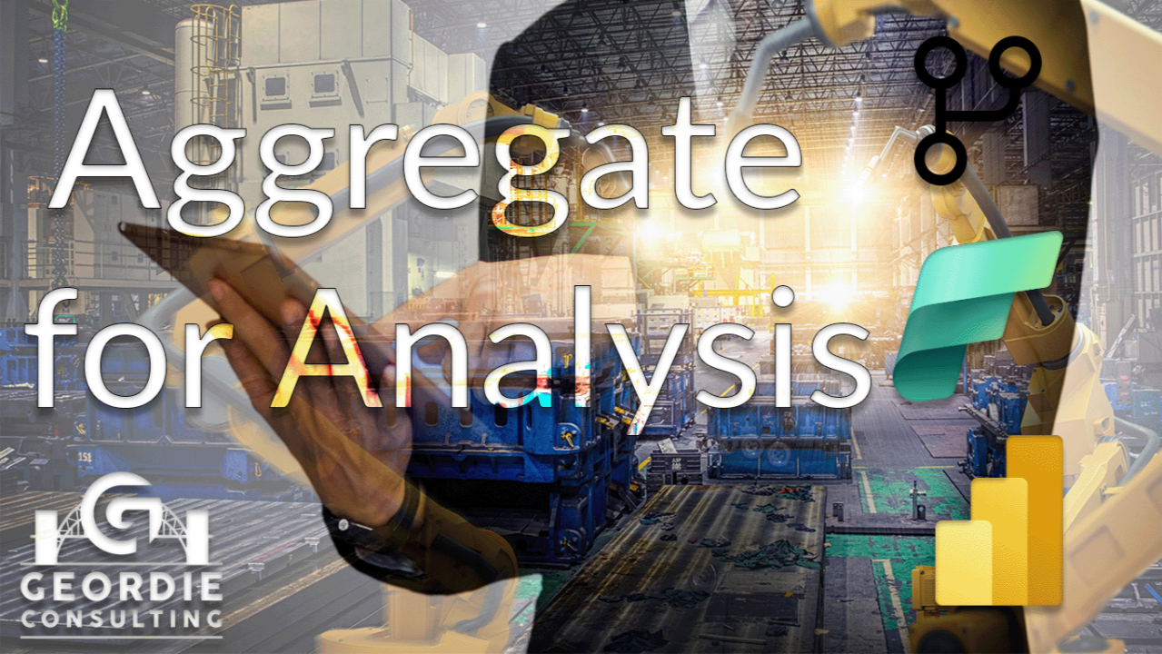Aggregate For Analysis - Geordie Consulting